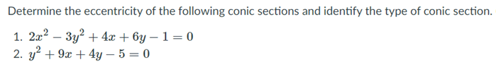 Solved Determine the eccentricity of the following conic | Chegg.com