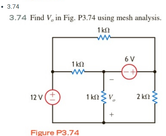 Solved 3.74 Find Vo in Fig. P3.74 using mesh analysis. | Chegg.com