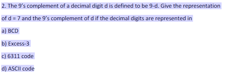 Solved 2. The 9's complement of a decimal digit d is defined | Chegg.com