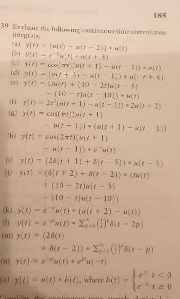 Solved 185 39 Evaluate the following continuous-time | Chegg.com