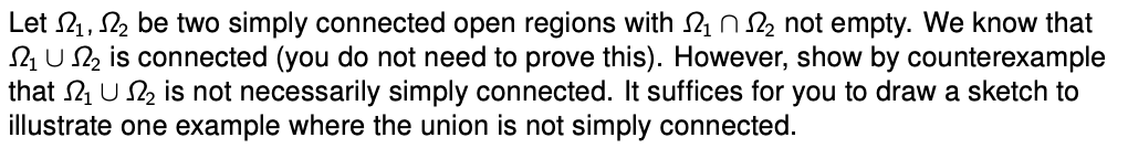 Solved Let 21, 22 be two simply connected open regions with | Chegg.com