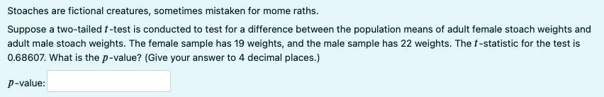 Solved Stoaches are fictional creatures, sometimes mistaken | Chegg.com