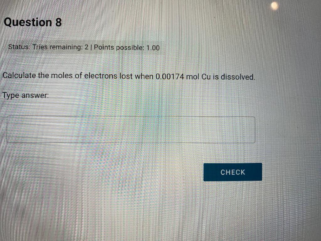 Solved Calculate the moles of electrons lost when 0.00174 | Chegg.com