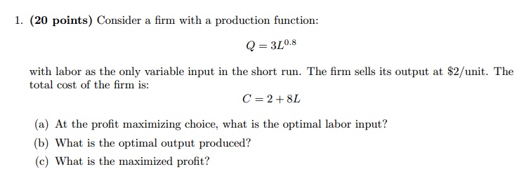 Solved (20 ﻿points) ﻿Consider a firm with a production | Chegg.com
