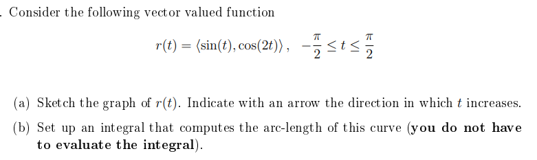 Solved Consider the following vector valued function | Chegg.com