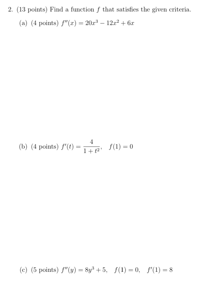Solved 2. (13 points) Find a function f that satisfies the | Chegg.com