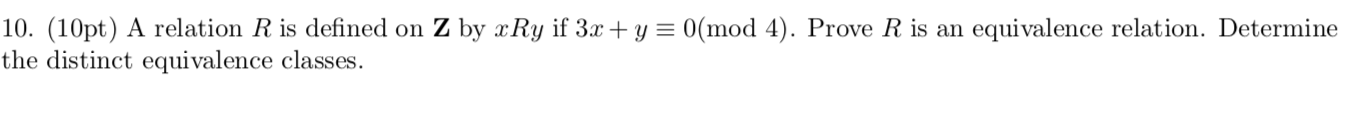 Solved 10. (10pt) A relation R is defined on Z by xRy if 3x | Chegg.com