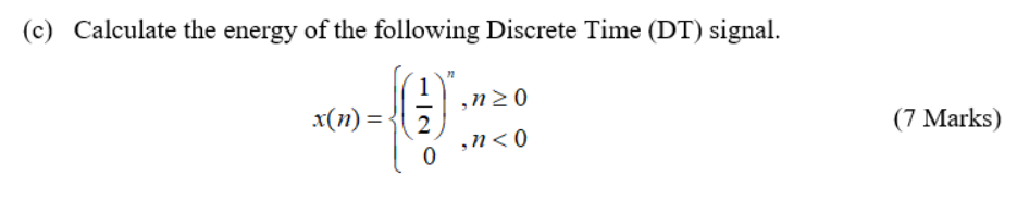 Solved (c) Calculate the energy of the following Discrete | Chegg.com