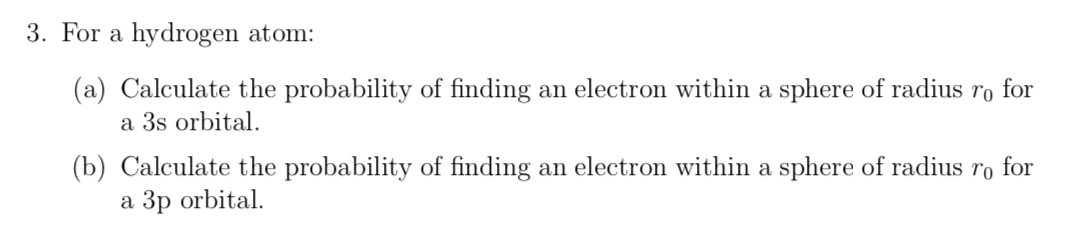 Solved 3. For a hydrogen atom: (a) Calculate the probability | Chegg.com
