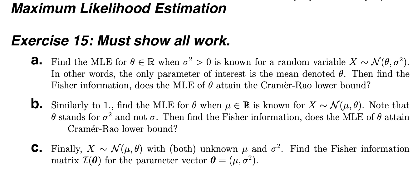 Solved Maximum Likelihood Estimation Exercise 15: Must show | Chegg.com
