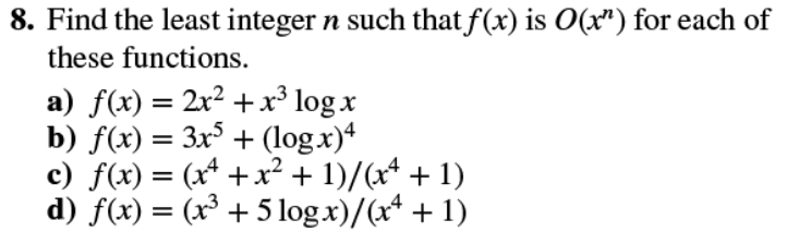 Solved = 8. Find the least integer n such that f(x) is O(x") | Chegg.com