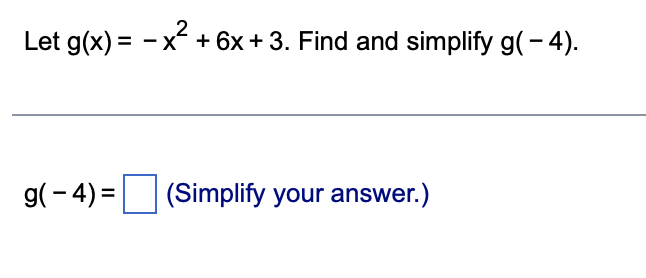 Solved Let g(x)=-x2+6x+3. ﻿Find and simplify | Chegg.com
