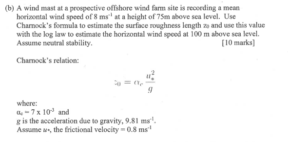 Solved (b) A wind mast at a prospective offshore wind farm | Chegg.com