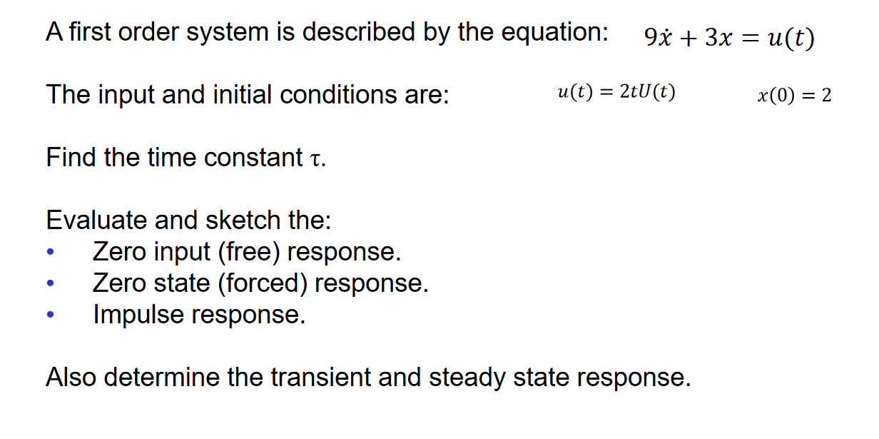 Solved A first order system is described by the equation: | Chegg.com