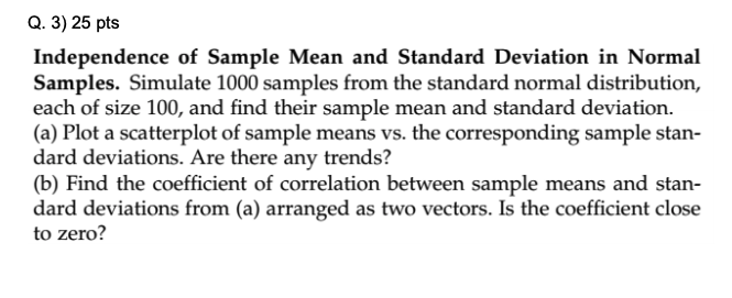 Solved Q.3) 25 pts Independence of Sample Mean and Standard | Chegg.com