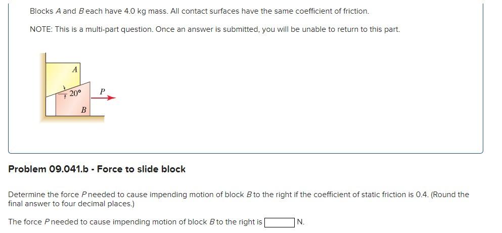 Solved Blocks A and B each have 4.0 kg mass. All contact | Chegg.com
