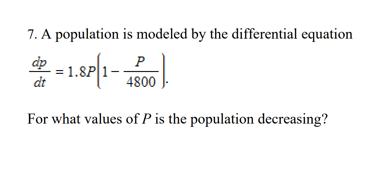 Solved 7. A population is modeled by the differential | Chegg.com