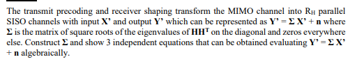 Solved The Transmit Precoding And Receiver Shaping Transform 
