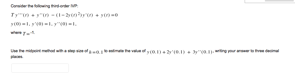 Solved Consider the following third-order IVP: Ty'''(t) + | Chegg.com