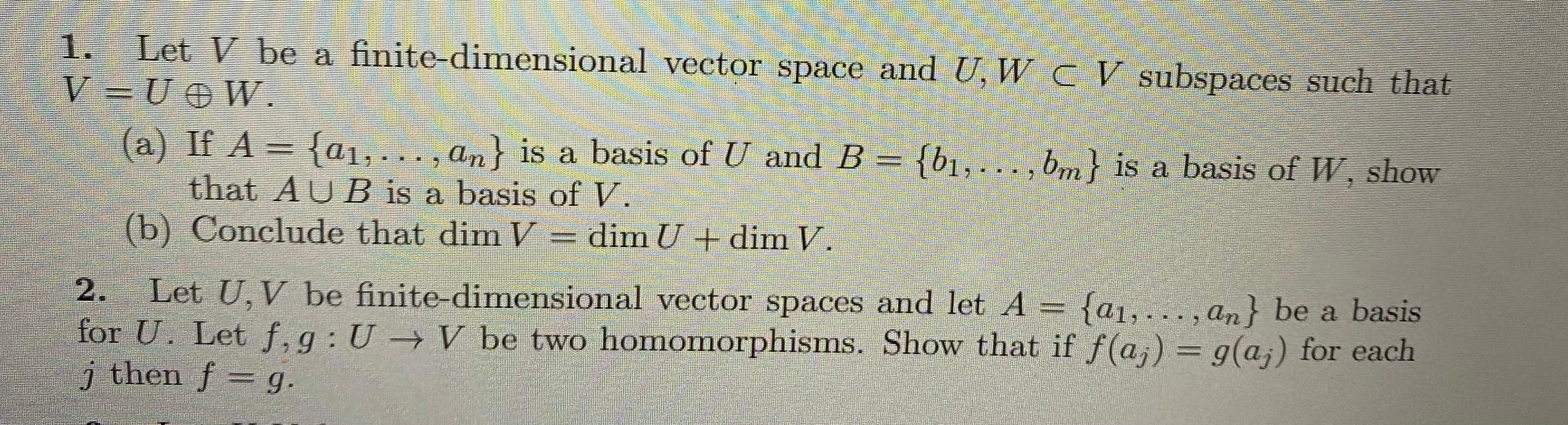 Solved 1. Let V be a finite-dimensional vector space and U, | Chegg.com