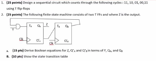 Solved 1. (25 points) Design a sequential circuit which | Chegg.com