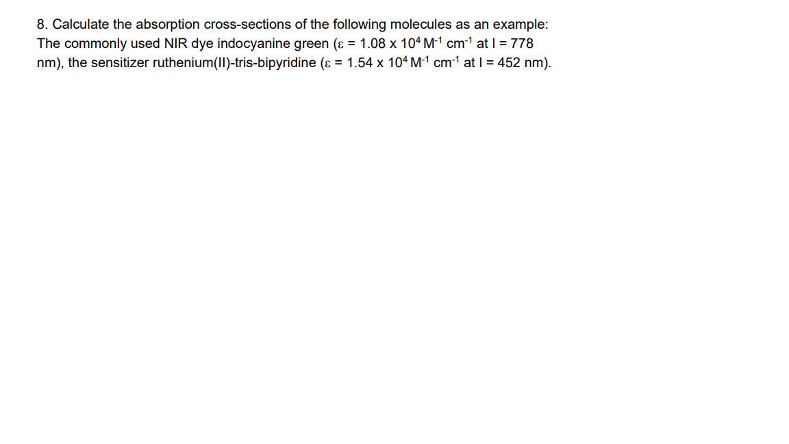 Solved 8. Calculate the absorption cross-sections of the | Chegg.com