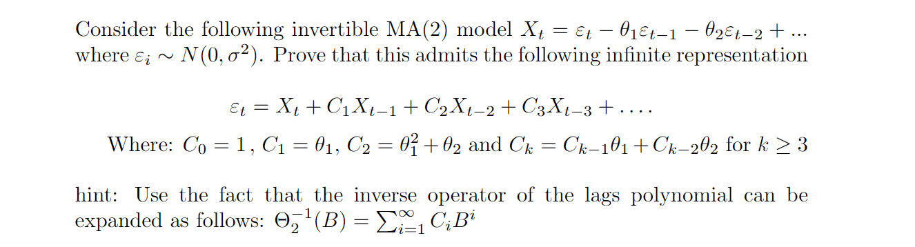 Solved = Consider the following invertible MA(2) model Xı = | Chegg.com