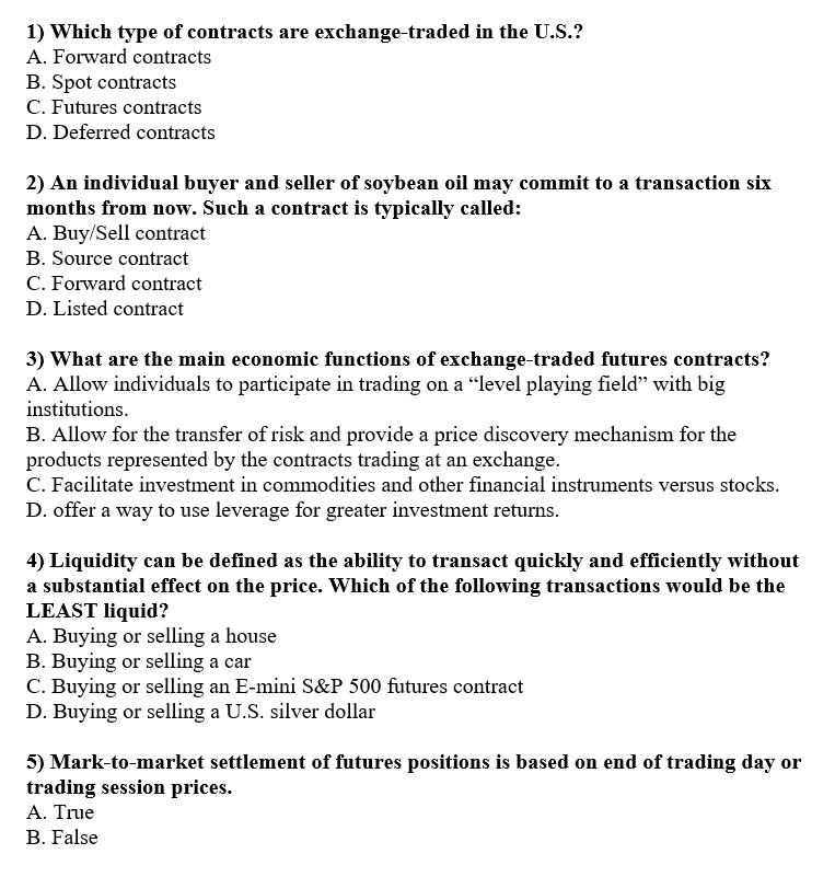 Solved 1) Which type of contracts are exchange-traded in the | Chegg.com