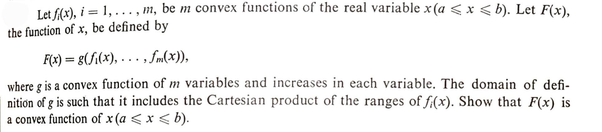 Solved Let fi(x), i = 1, ..., m, be m convex functions of | Chegg.com