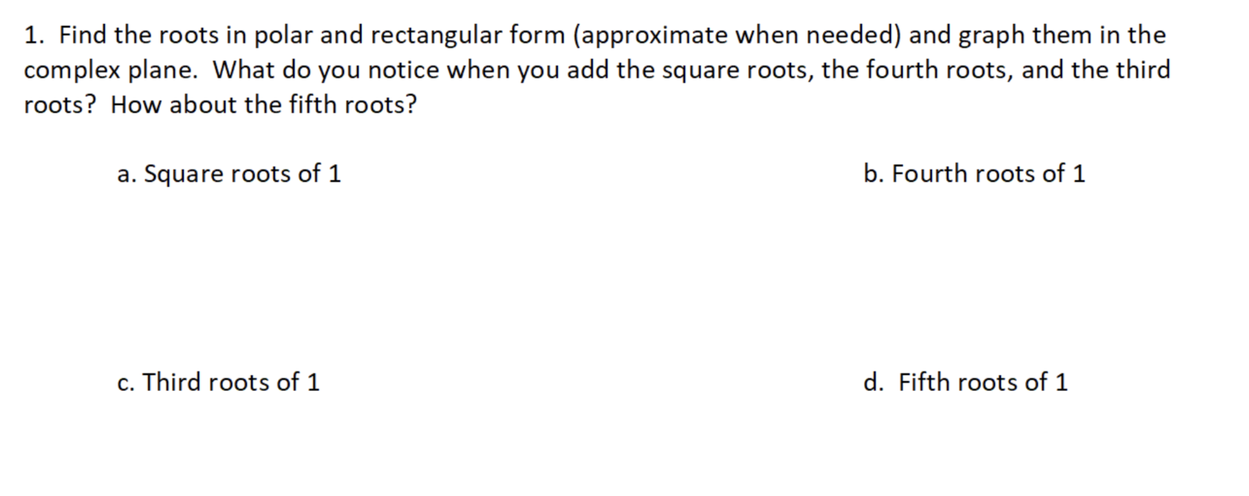 Solved 1. Find the roots in polar and rectangular form | Chegg.com