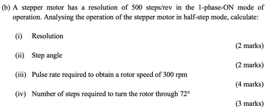 Solved (b) A stepper motor has a resolution of 500 steps/rev | Chegg.com