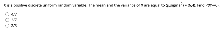 Solved X is a positive discrete uniform random variable. The | Chegg.com