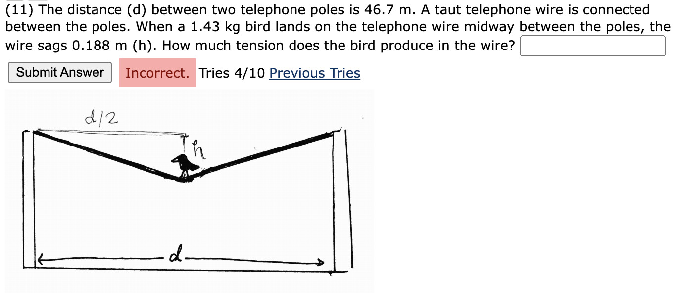 Solved (11) The distance (d) between two telephone poles is | Chegg.com