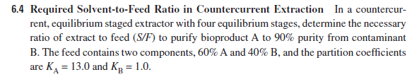 6.4 Required Solvent-to-Feed Ratio in Countercurrent | Chegg.com