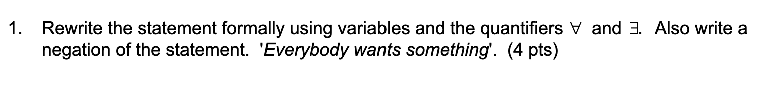 Solved 1. Rewrite the statement formally using variables and | Chegg.com