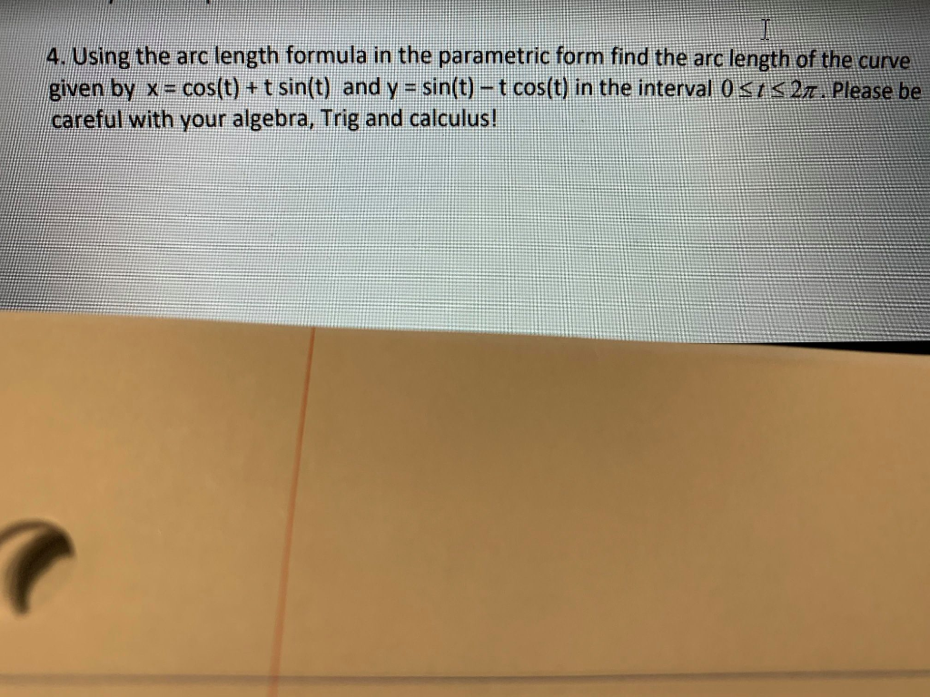 Solved 4. Using the arc length formula in the parametric | Chegg.com