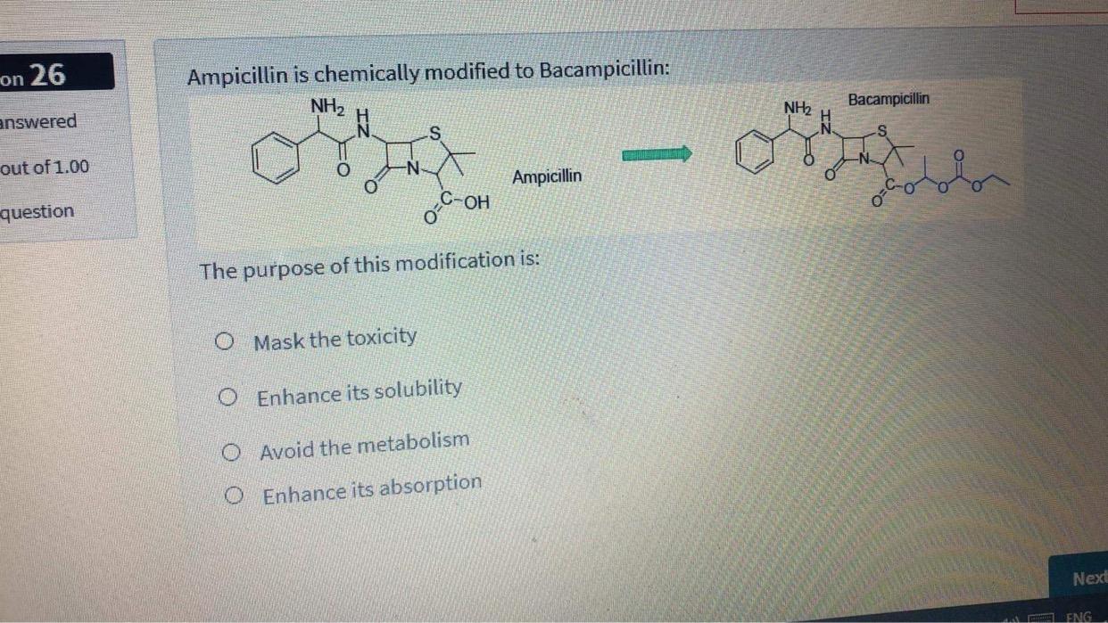 Solved on 26 Ampicillin is chemically modified to | Chegg.com