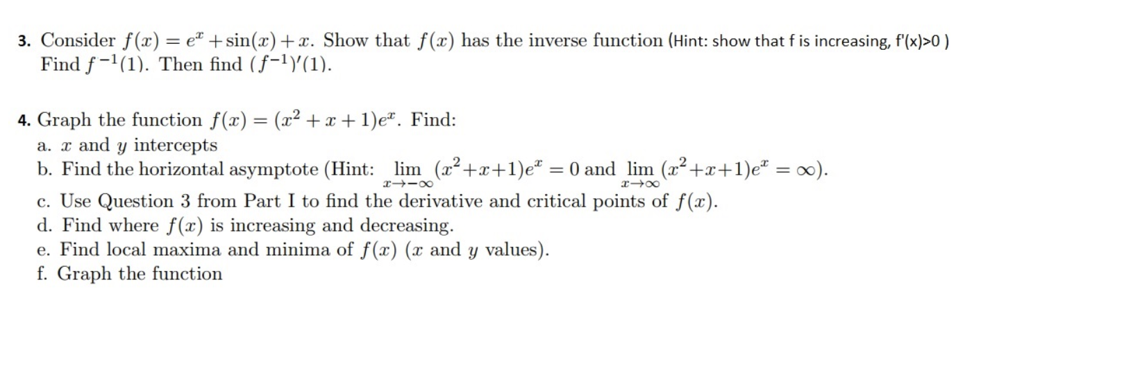 Solved = 3. Consider f(x) = e? + sin(x) +x. Show that f(x) | Chegg.com