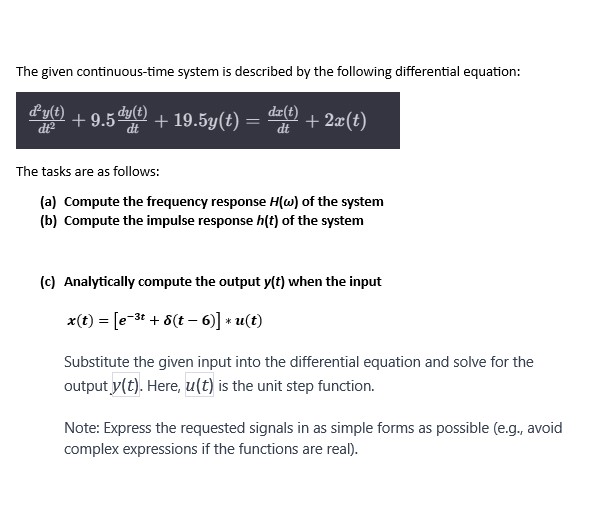 Solved he given continuous-time system is described by the | Chegg.com