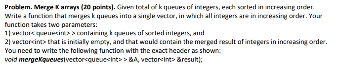 Solved Problem Merge K Arrays 20 Points Given Total Of K 