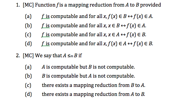 Solved 1. [MC] Function fis a mapping reduction from A to B | Chegg.com
