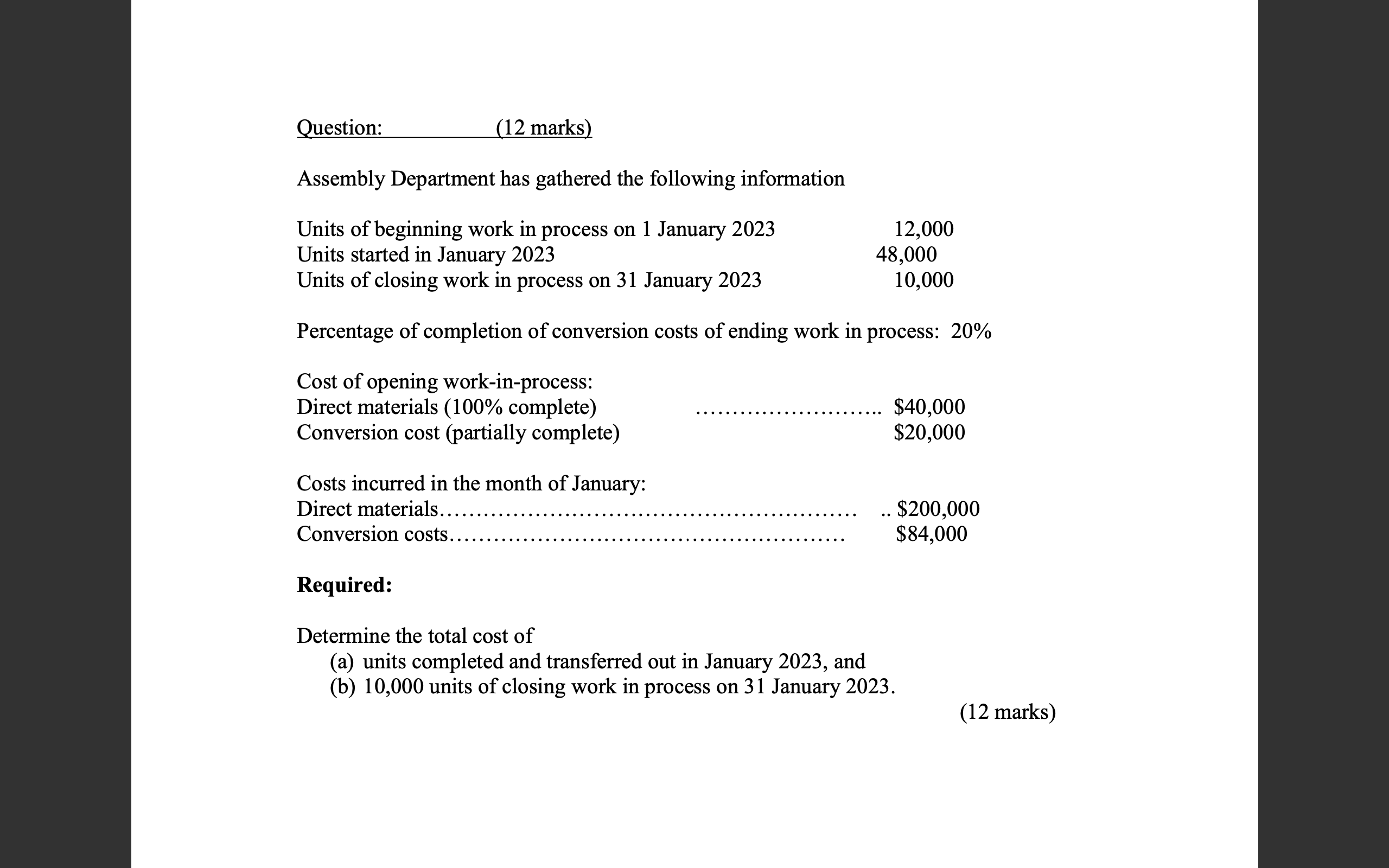 Solved Question:(12 ﻿marks)Assembly Department has gathered | Chegg.com