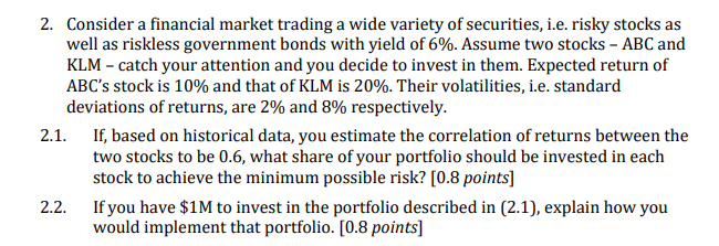 Solved 2. Consider a financial market trading a wide variety | Chegg.com