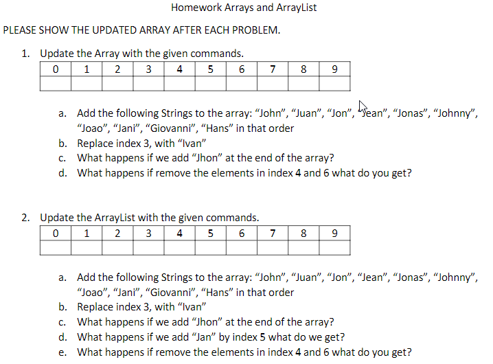 Solved PLEASE SHOW THE UPDATED ARRAY AFTER EACH PROBLEM. 1. | Chegg.com