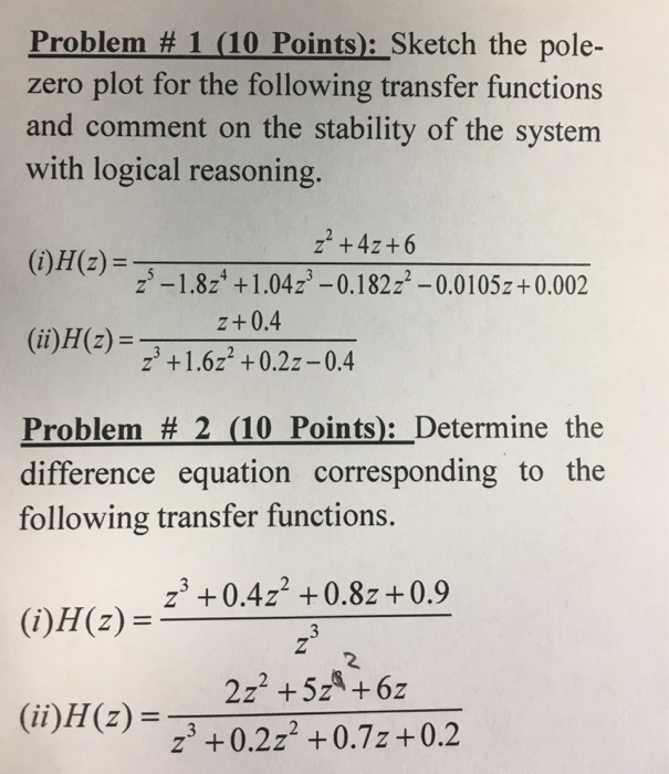 Solved Problem # 1 (10 Points): Sketch the pole- zero plot | Chegg.com