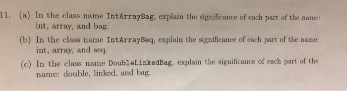 Solved (a) In the class name IntArrayBag, explain the | Chegg.com