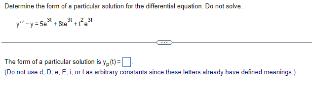 Solved Determine the form of a particular solution for the | Chegg.com
