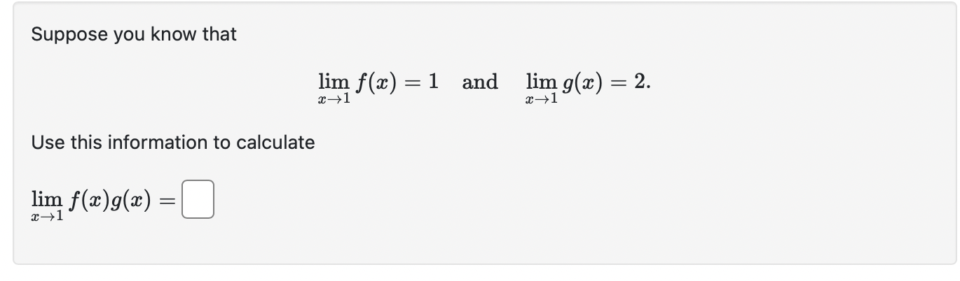 Solved Suppose you know that limx→1f(x)=1 and limx→1g(x)=2 | Chegg.com