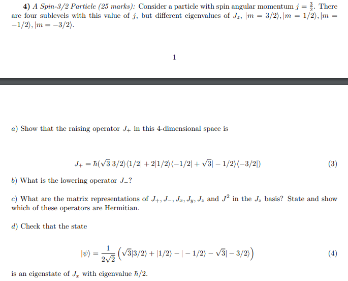 Solved 4) A Spin-3/2 Particle (25 marks): Consider a | Chegg.com
