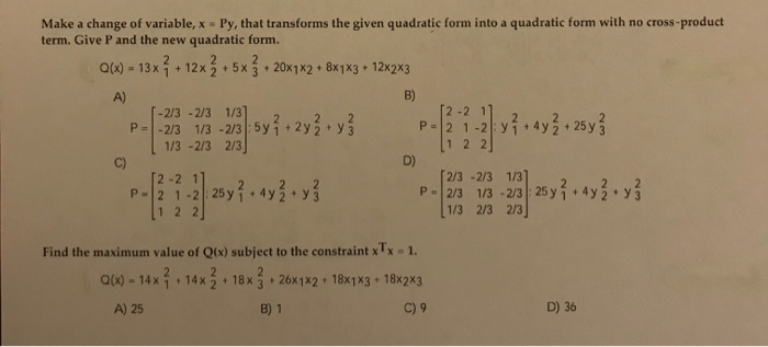 Solved Make a change of variable, x Py, that transforms the | Chegg.com